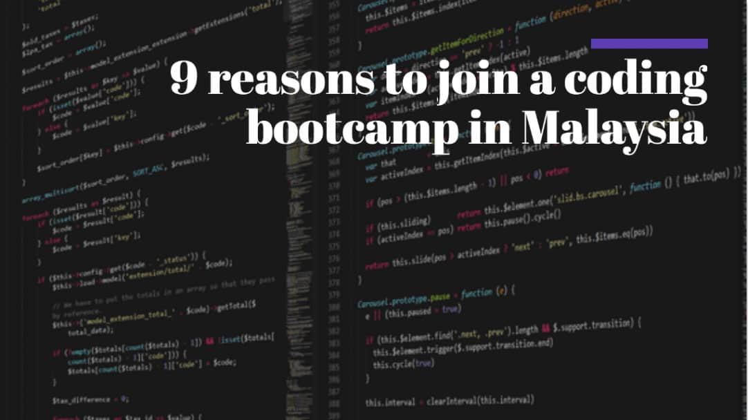 9 Reasons To Join A Coding Bootcamp In Malaysia - NEXT Academy