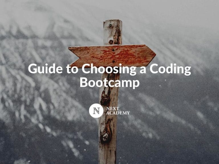 The Ultimate Guide To Choosing A Coding Bootcamp - NEXT Academy